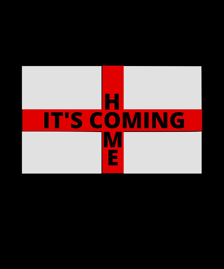 Its Coming Home England Soccer Football Digital Art by Samuel Dubas Art | Fine Art America