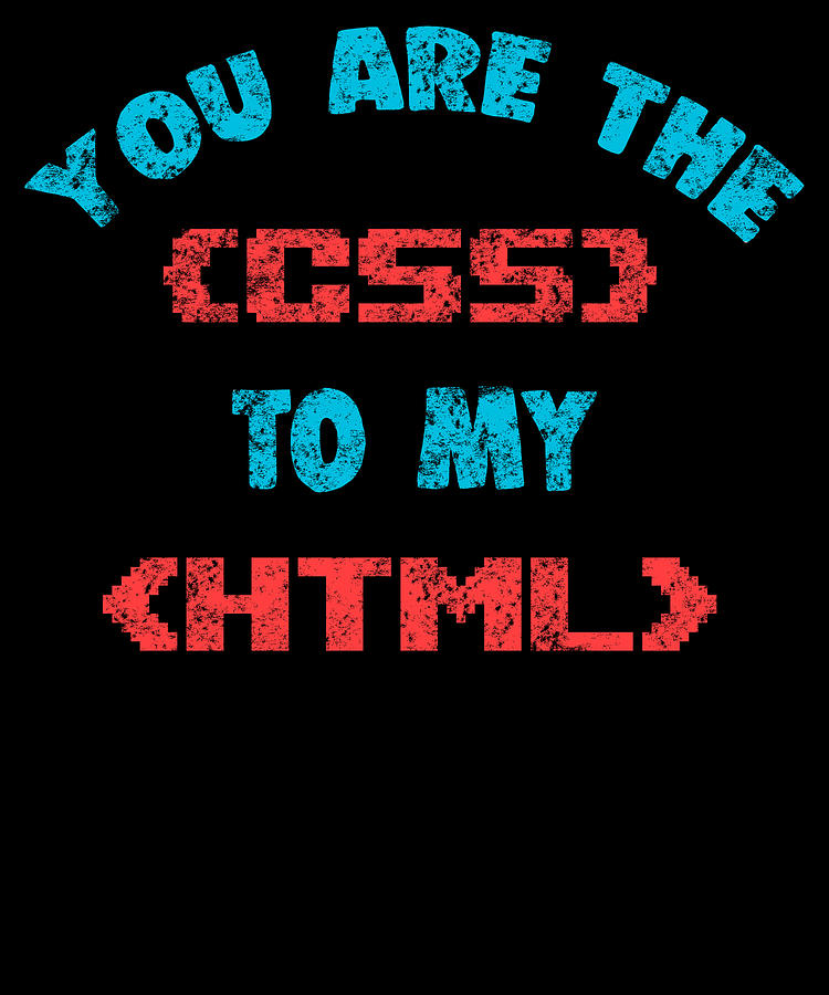 Computer CSS HTML Geek Pun Apparel Digital Art by Michael S - Fine Art ...