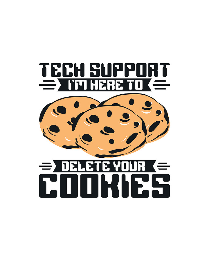 Will Fix Computer For Cookie Tech Support Programmer Digital Art by ...