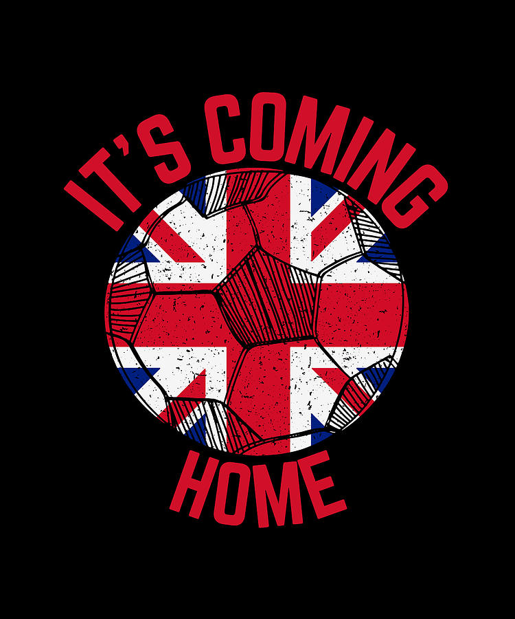 Its Coming Home England Soccer Football Digital Art by Samuel Dubas Art | Fine Art America