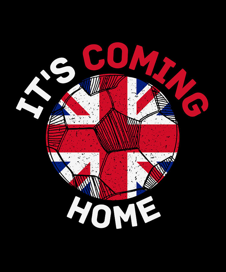 Its Coming Home England Soccer Football Digital Art by Samuel Dubas Art - Pixels