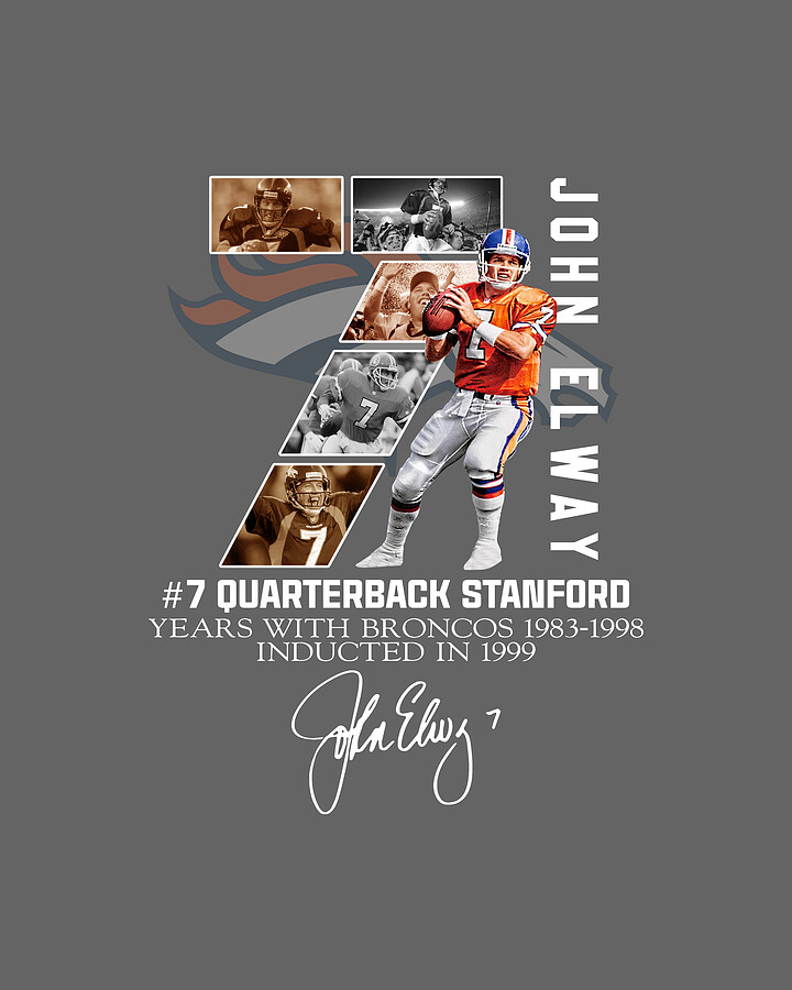 7 John Elway Quarterback Stanford Years With Broncos 19831998recovered Best Digital Art by Jeric ...
