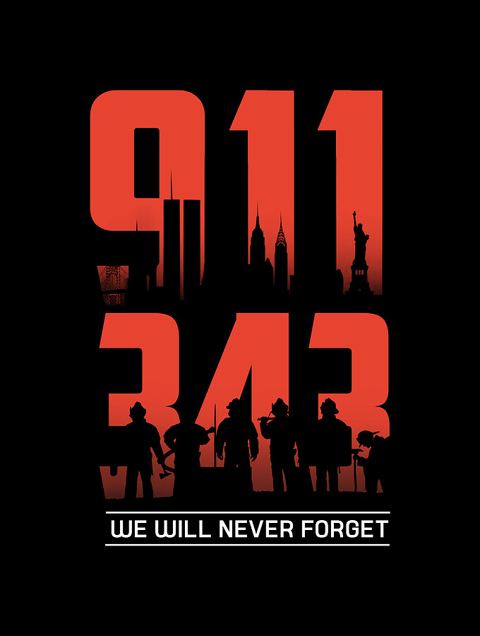 911 We Will Never Forget 343 Firefighters Patriot Digital Art by Fancy ...
