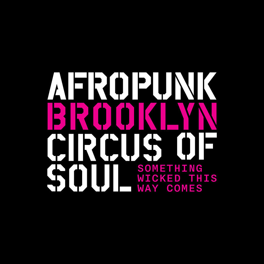 Afropunk Brooklyn Circus Of Soul Festival Logo 2023 Ys11 Digital Art by ...