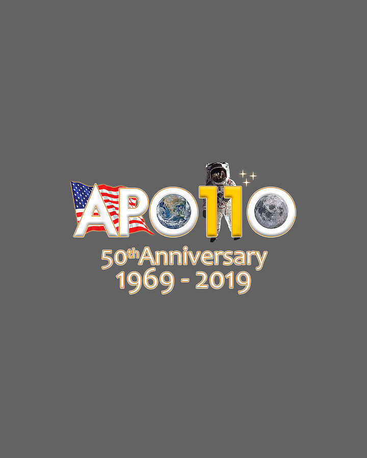 Apollo 11 50th Anniversary Moon Landing 1969 2019 Digital Art by Flynnc Taliy - Fine Art America