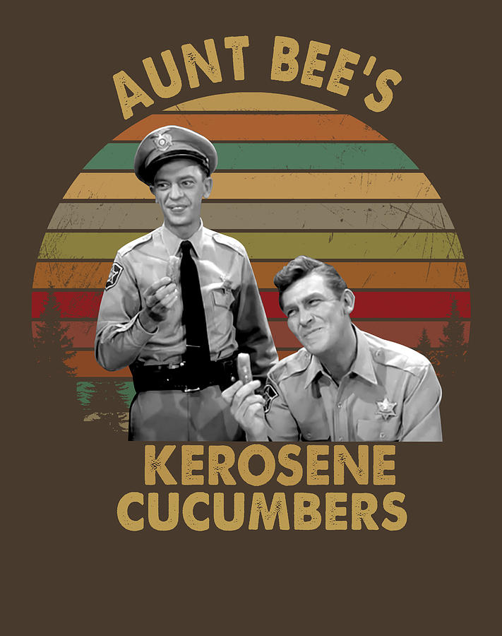 Aunt Bees Kerosene Cucumbers Andy Griffith Show Vintage Unisex T Digital Art By Emma Boucher