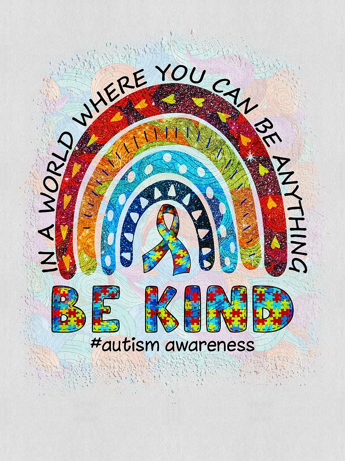 Autism Autistic In A World Be Kind Autism Awareness Digital Art by ...