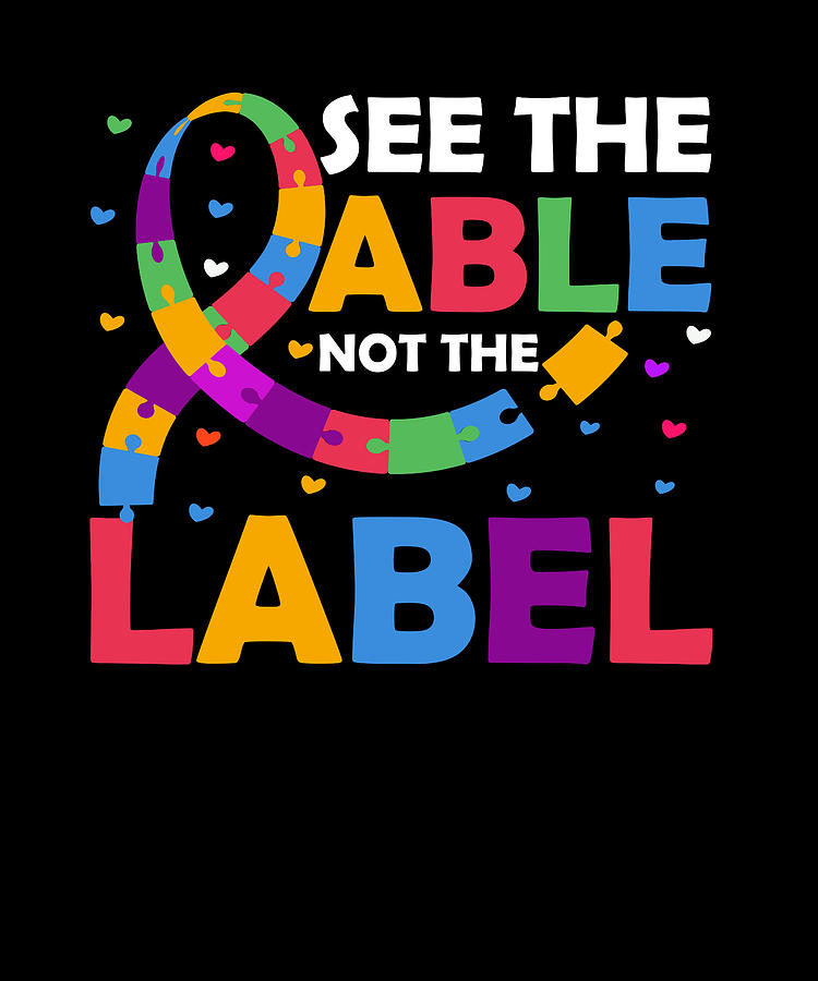 Autism see the able not the label Digital Art by JM Print Designs ...