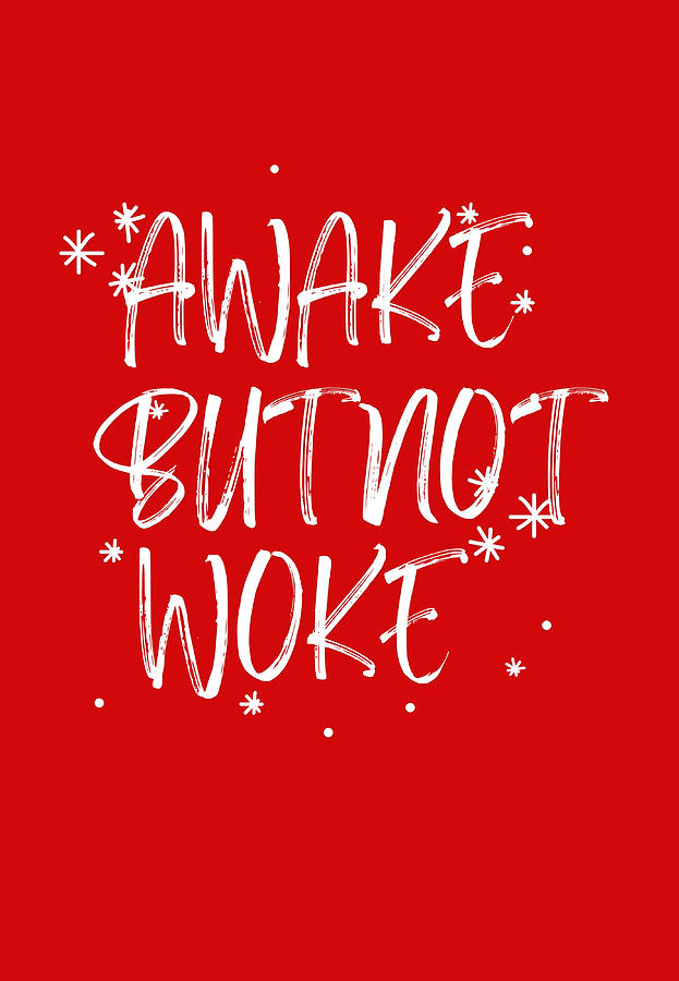 Awake But Not Woke Funny Saying Poster summer Painting by Turner Joanne ...