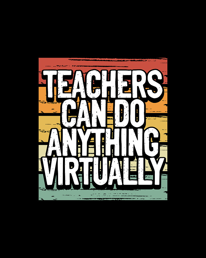 Back to School Gift Teachers Can Do Anything Virtually Teacher Drawing ...