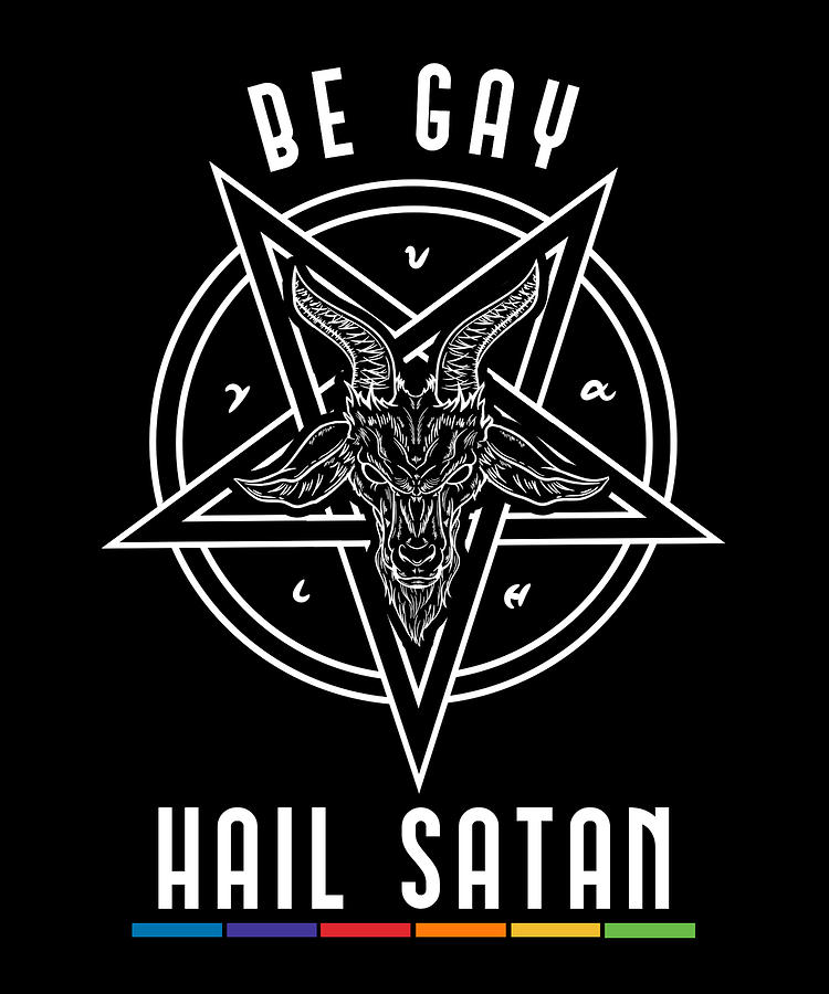 Be Gay Hail Satan Lgbt Satanist Digital Art By Bi Nutz Fine Art America