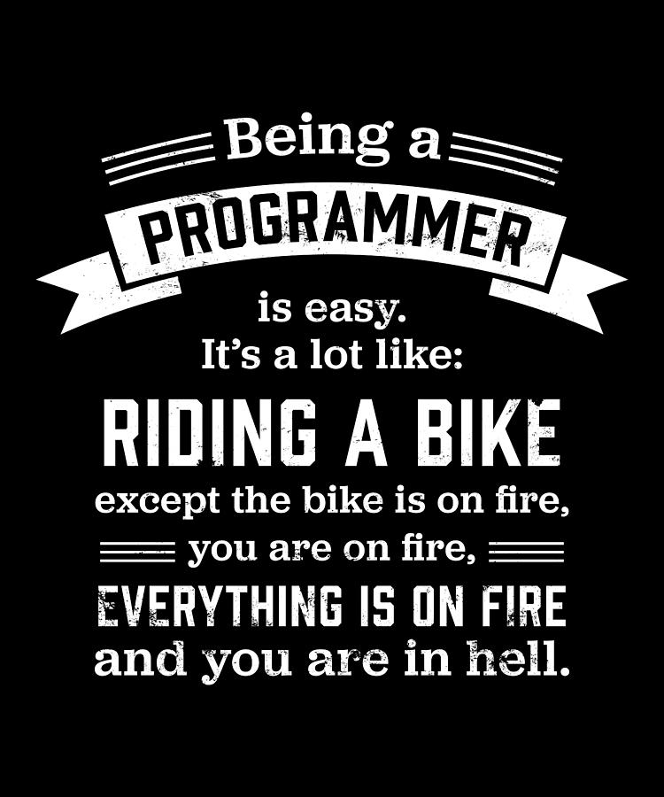 Being A Programmer Funny Coder T Digital Art By Philip Anders Pixels