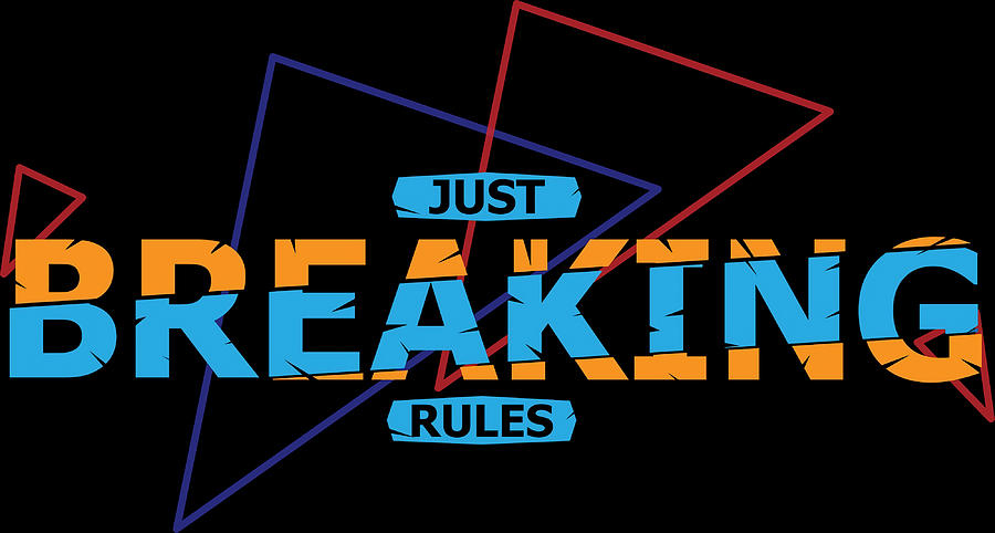 Breaking The Rules Poster retro Painting by Saunders Bennett - Pixels