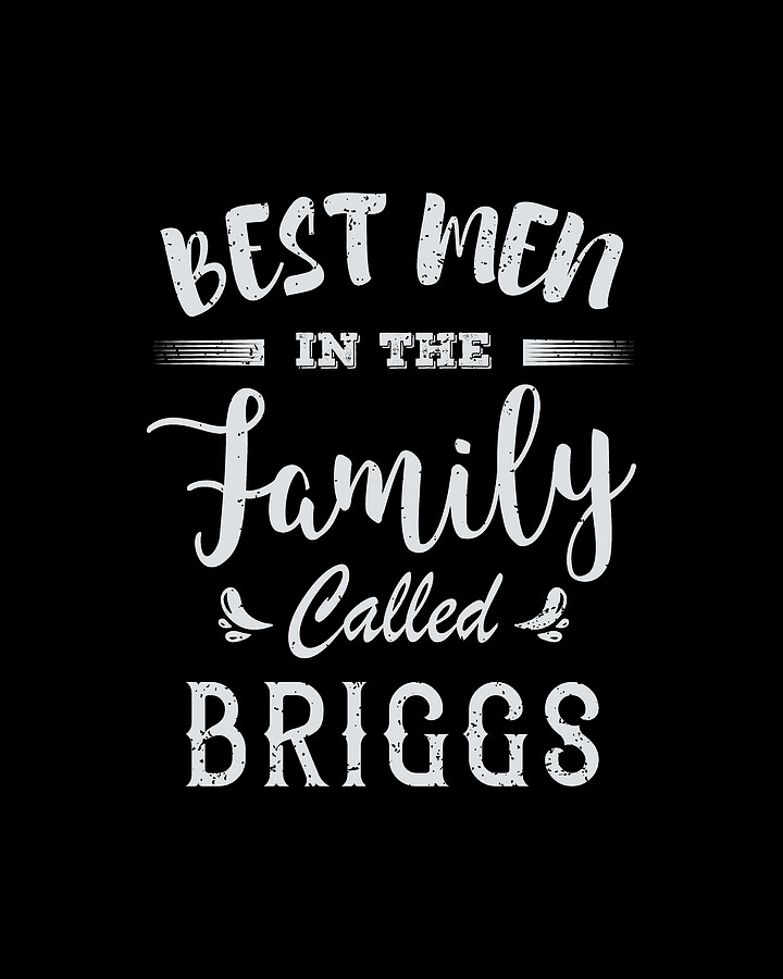 Briggs Name, Best Men in the Family Called Briggs Birthday Gift Digital ...