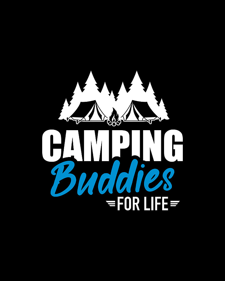 Camping Buddies for life Digital Art by By Designzz - Fine Art America