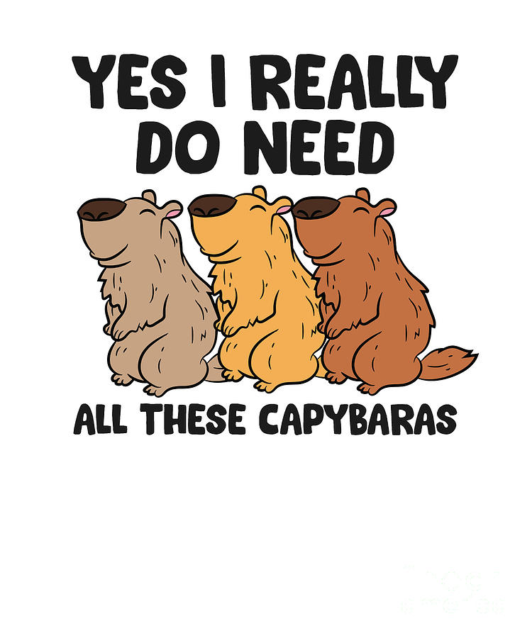Capibara Lover Yes I Really Do Need All These Capybaras Tapestry Textile By Eq Designs Fine