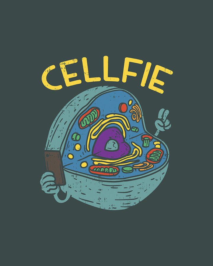 Cell Fie Funny Cellfie Selfie Science Biology Teacher Digital Art by ...
