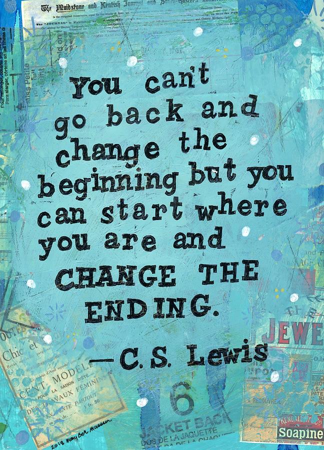 Change the Ending Mixed Media by Mary Beth Harris Maassen - Pixels