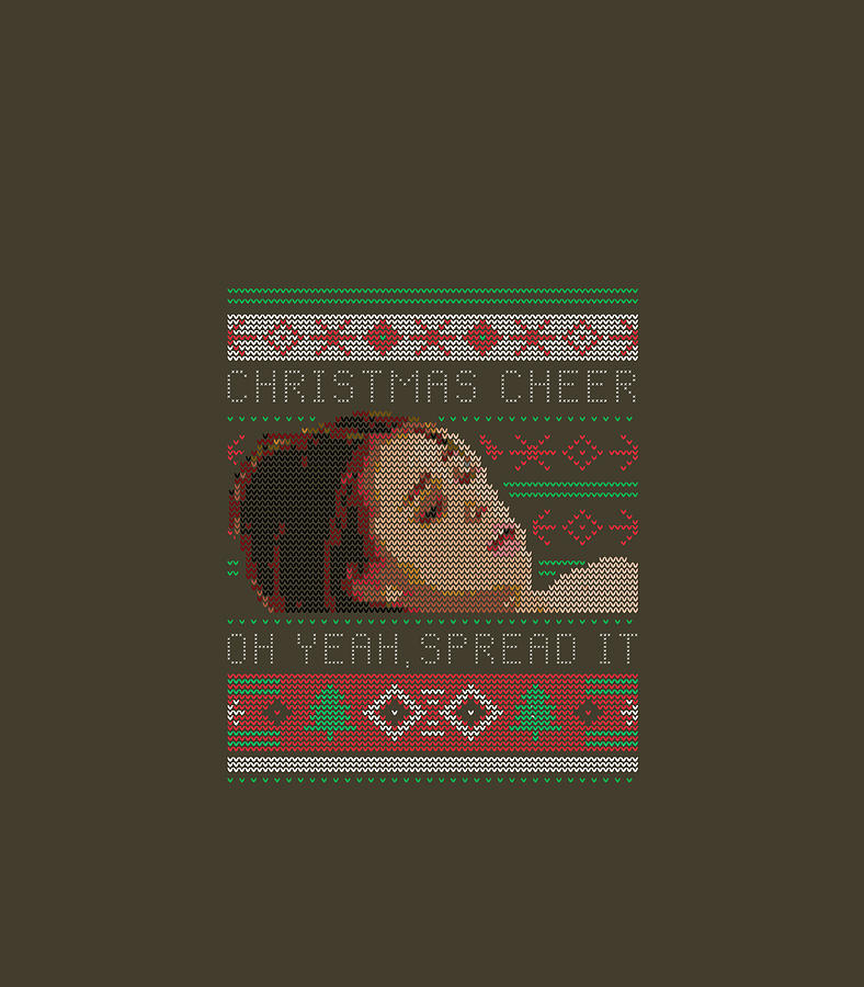 Christmas Cheer Oh Yeah Spread It Christmas Sweater Meme Digital Art By