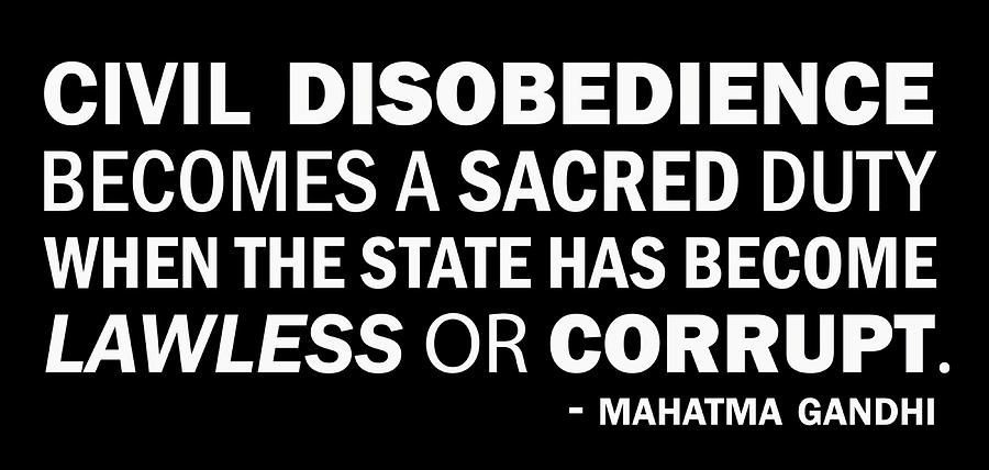 Civil disobedience becomes a sacred duty when or Painting by Walsh ...