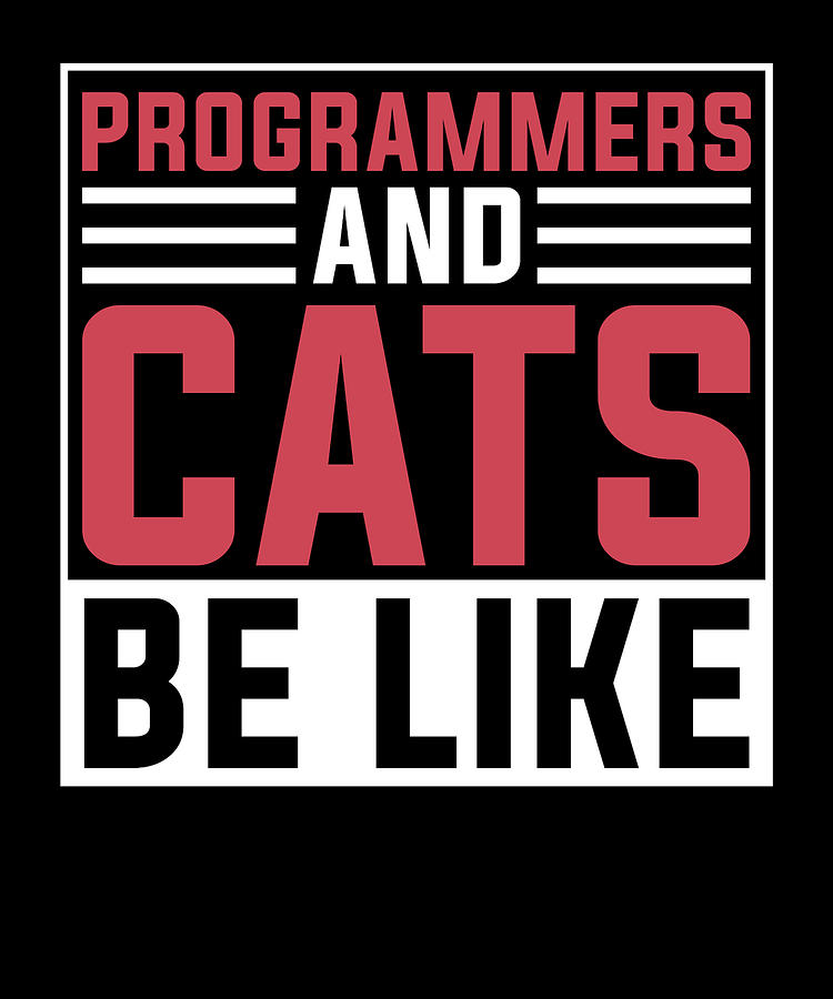 Coder Feline Programming Coding Developer Cat Programmer Digital Art By Crazy Squirrel Fine