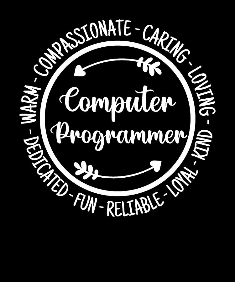Computer Programmer Developer Programming Appreciation Digital Art By Jensen Cena Fine Art America