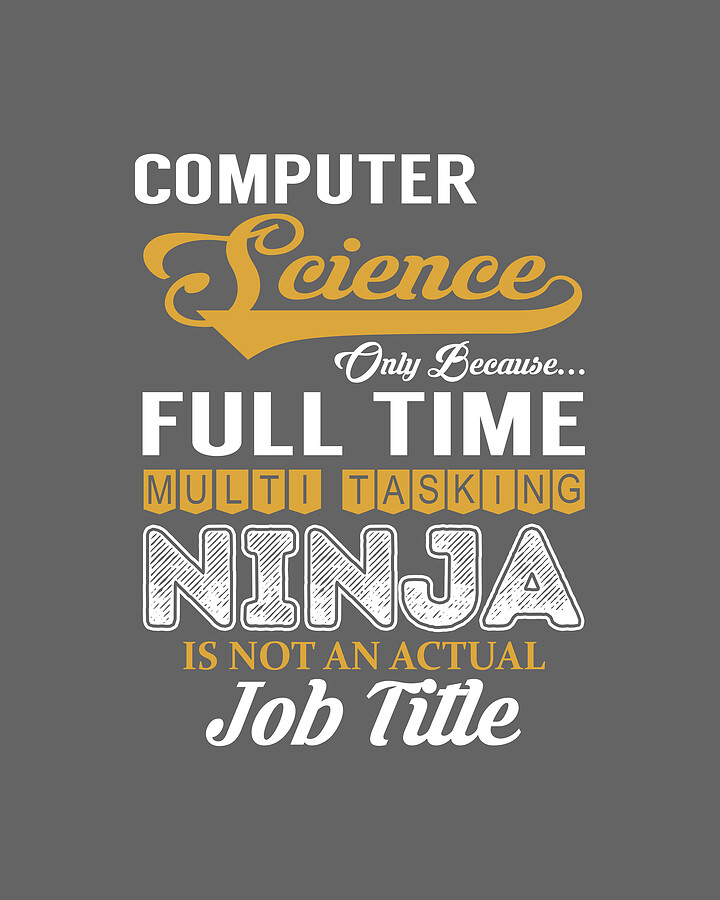 Computer Science MultiTasking Digital Art by Job Shirts - Fine Art America