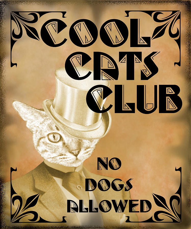 Cool Cats Club no dogs allowed art deco style Painting by Selina Wendy | Fine Art America
