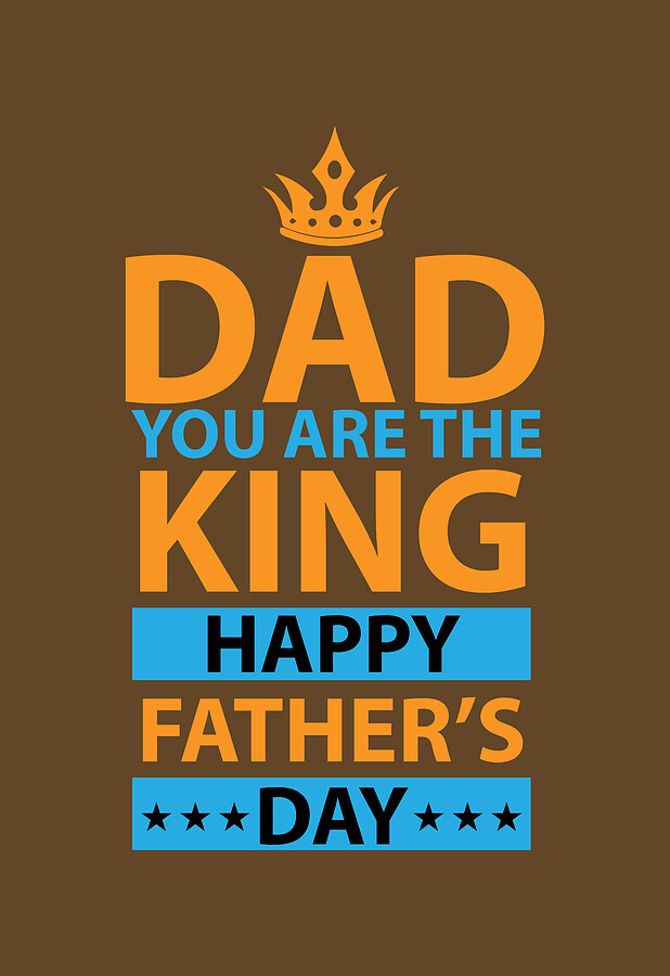 Dad You Are The King Happy Father's Day Digital Art by Anh Nguyen ...