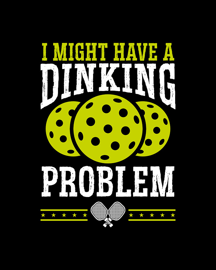 Dinking Problem Pickleball Digital Art by RaphaelArtDesign - Fine Art ...