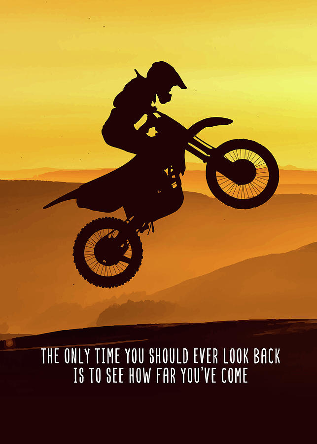 Dirt Bike Riding Wall Art Decor The Only Time You Should Ever Look back ...