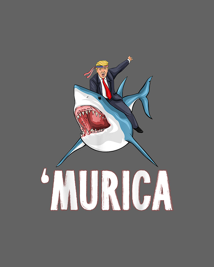 Donald Trump Shark President 4th of July USA America Memorial Day ...