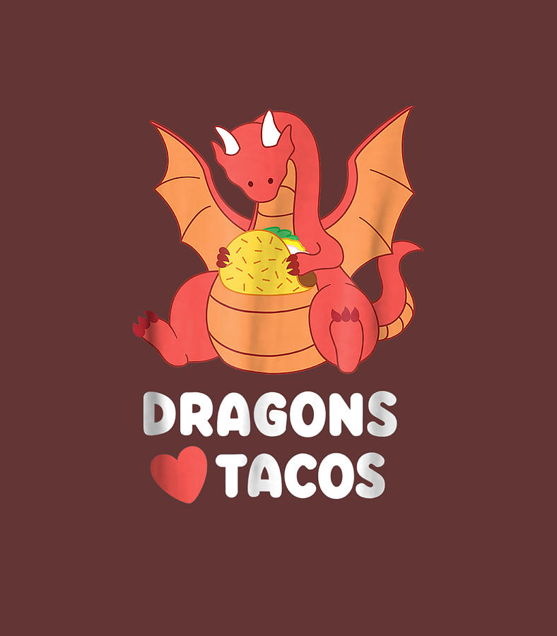 Dragons Love Tacos Kids Dragon Lovers Cinco De Mayo Digital Art by ...