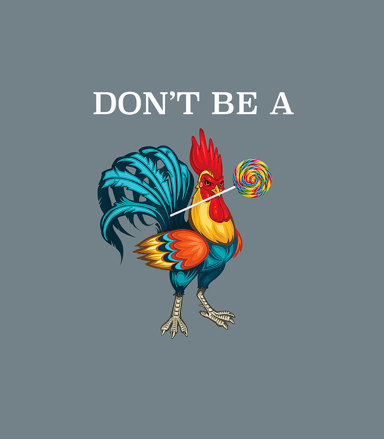 E A Sucker Funny Cock Chicken Father Day Digital Art By Dobrom Morwen