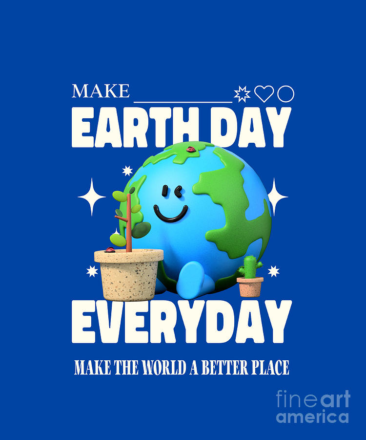 Earth Day everyday Digital Art by Arkitekta Art | Pixels