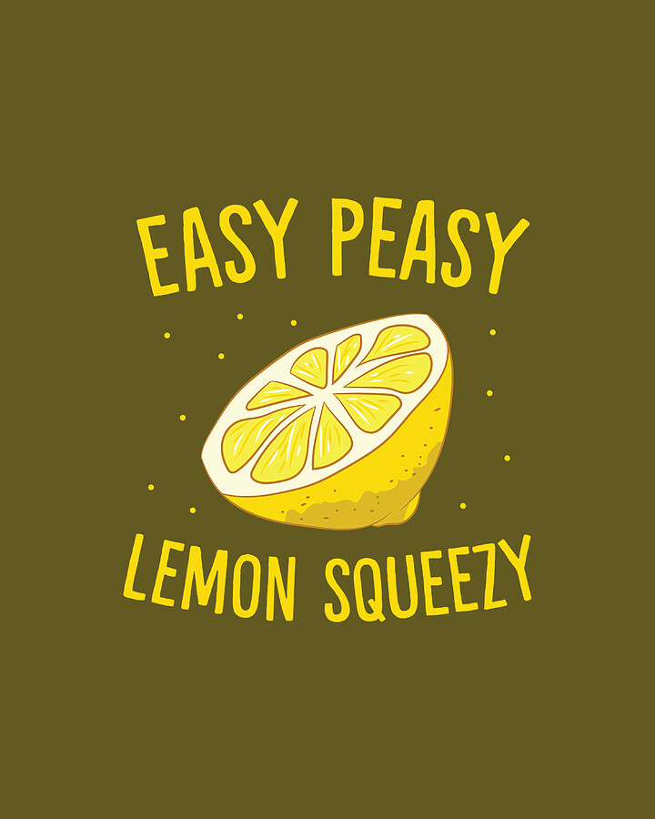Easy Peasy Lemon Squeezy Funny Lemon Summer Lemonade Digital Art by ...