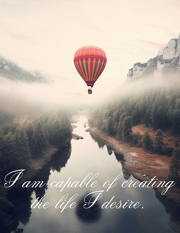 Embrace Your Capacity to Create the Life You Desire with Our ...