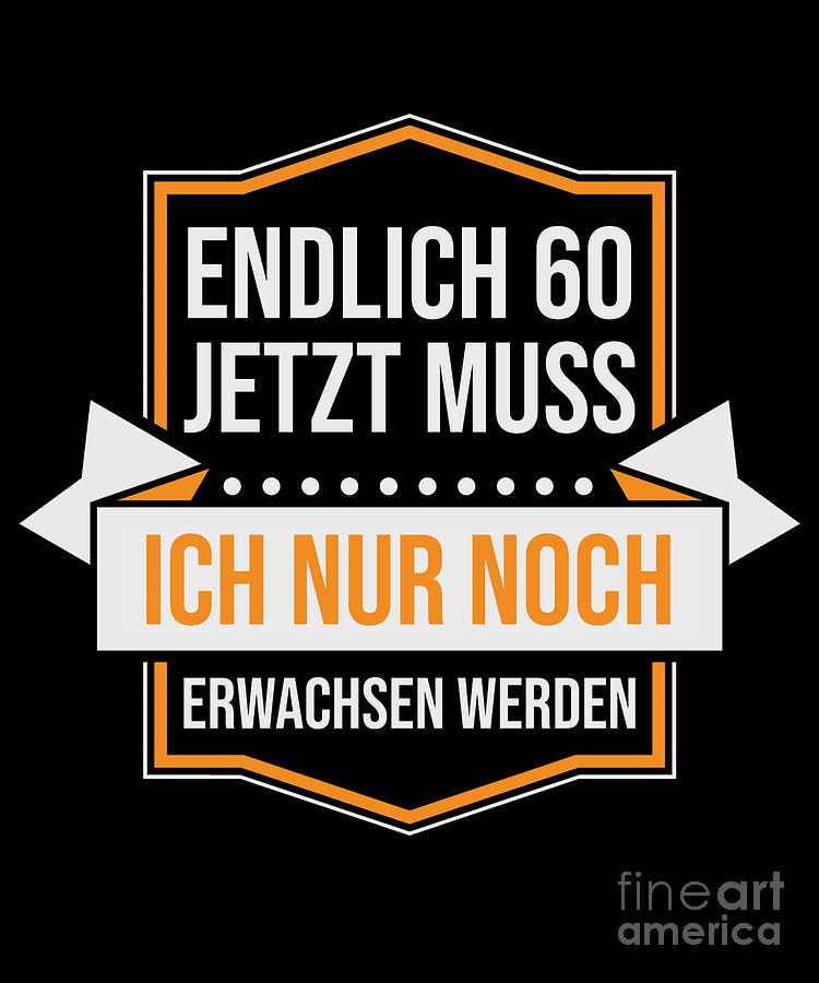 Endlich 60 Jahre Sechzig Baujahr 1960 Geboren Jubilum Gift Digital Art ... Endlich 60 Jahre Sechzig Baujahr 1960 Geboren Jubilum Gift Digital Art ...