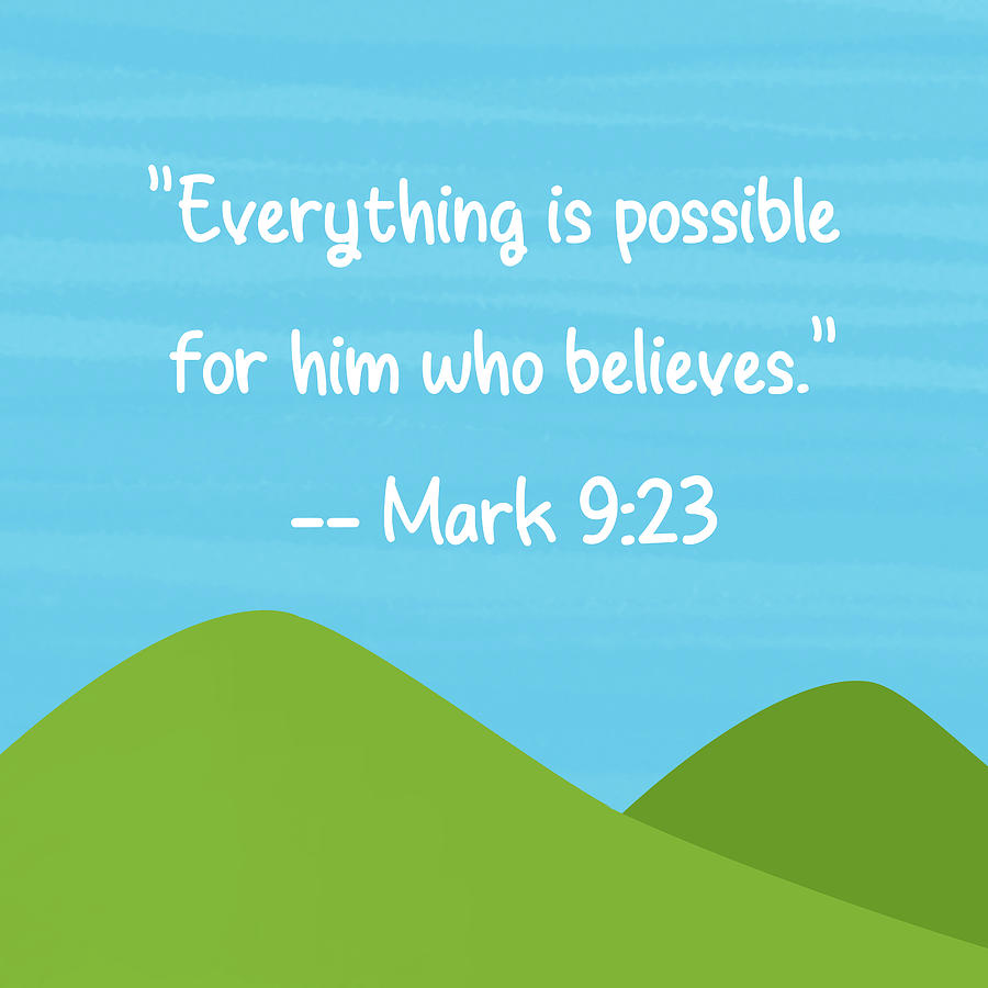 Everything Is Possible For Him Who Believes Digital Art by Coco - Fine ...