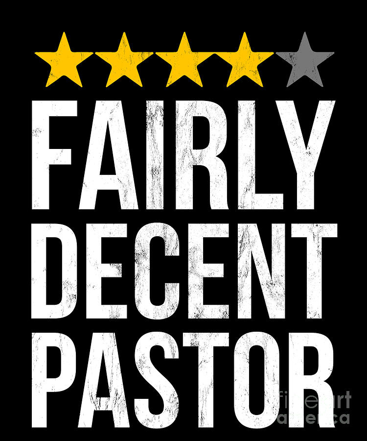 Fairly Decent Pastor Drawing by Noirty Designs - Fine Art America Fairly Decent Pastor Drawing by Noirty Designs - Fine Art America