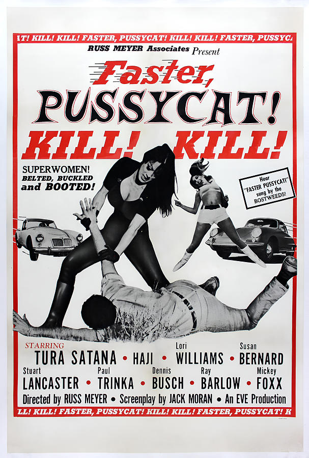 Faster Pussycat Kill Kill 1965 Digital Art By Movie Poster Fine