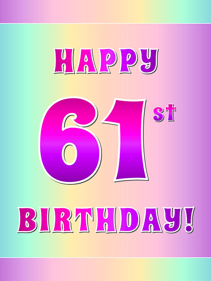 Fun Pink, Purple, and Pastel Colors HAPPY 61st BIRTHDAY Digital Art by ...