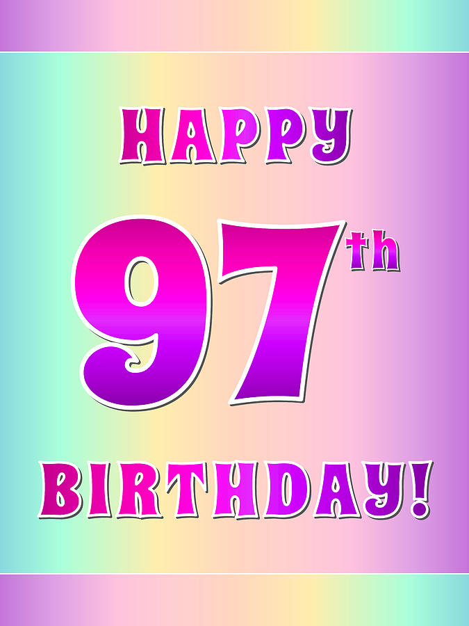 Fun Pink, Purple, and Pastel Colors HAPPY 97th BIRTHDAY Digital Art by ...