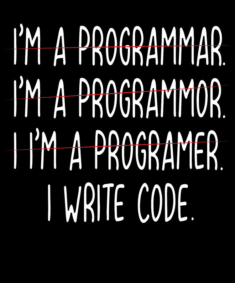 Funny Coder Computer Programmer Digital Art By Michael S Fine Art America