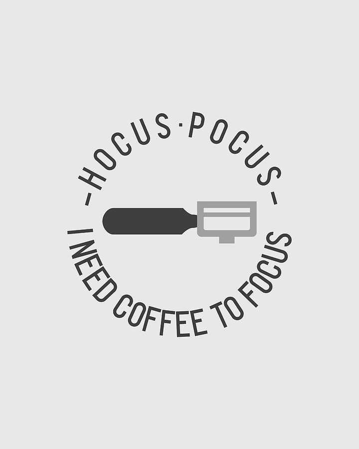 Funny Coffee Lover Gift Clever Quote Pun Hocus Pocus I Need My Coffee ...