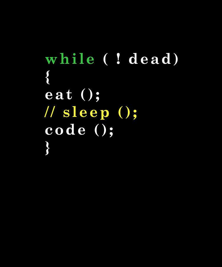Funny Computer Science Programmer Eat Sleep Code Digital Art By Eboni Dabila Fine Art America 8336