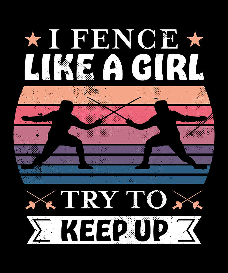 Funny Fencing Gift for Mom Women Fencer Girl Fence Digital Art by P A ...