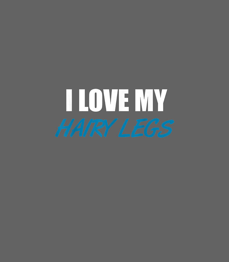 Funny Quote Phrase Anti Valentines Day I Love My Hairy Legs Single Day