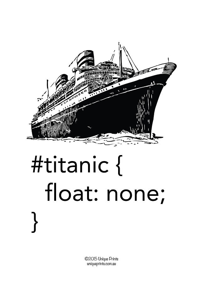 Geek Tee CSS Jokes Titanic Poster Painting by Robinson Adams - Pixels