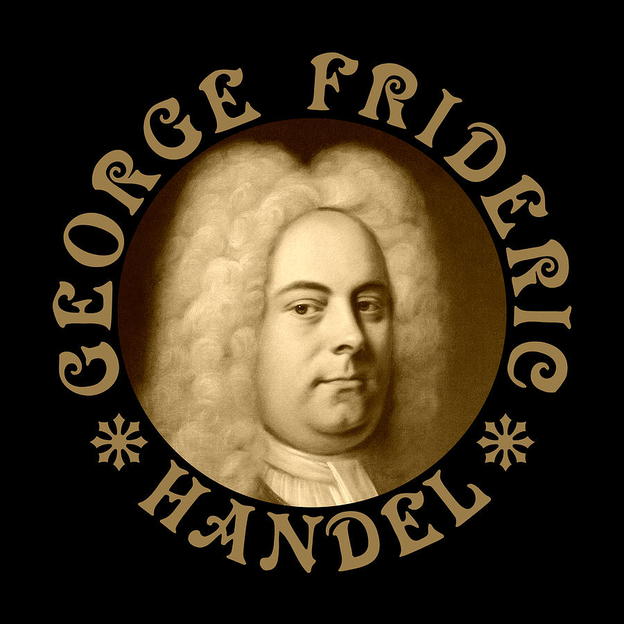 George Frideric Handel - Vintage Design - FA Digital Art by Zoran ...